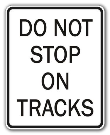 DO NOT STOP ON TRACKS Sign, 30"x 24" | Aldon®