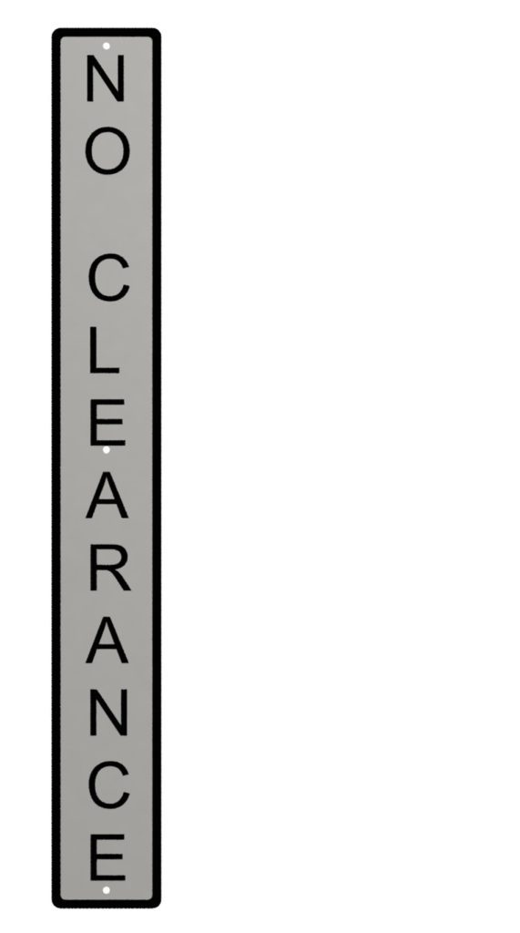 Vertical No Clearance Sign, UPRR STD DWG 0507 | Aldon®
